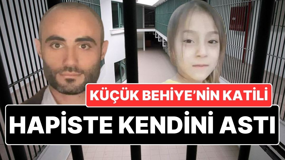 12 Yaşındaki Behiye'nin Katili Cezaevinde Kendini Astı! - Onedio
