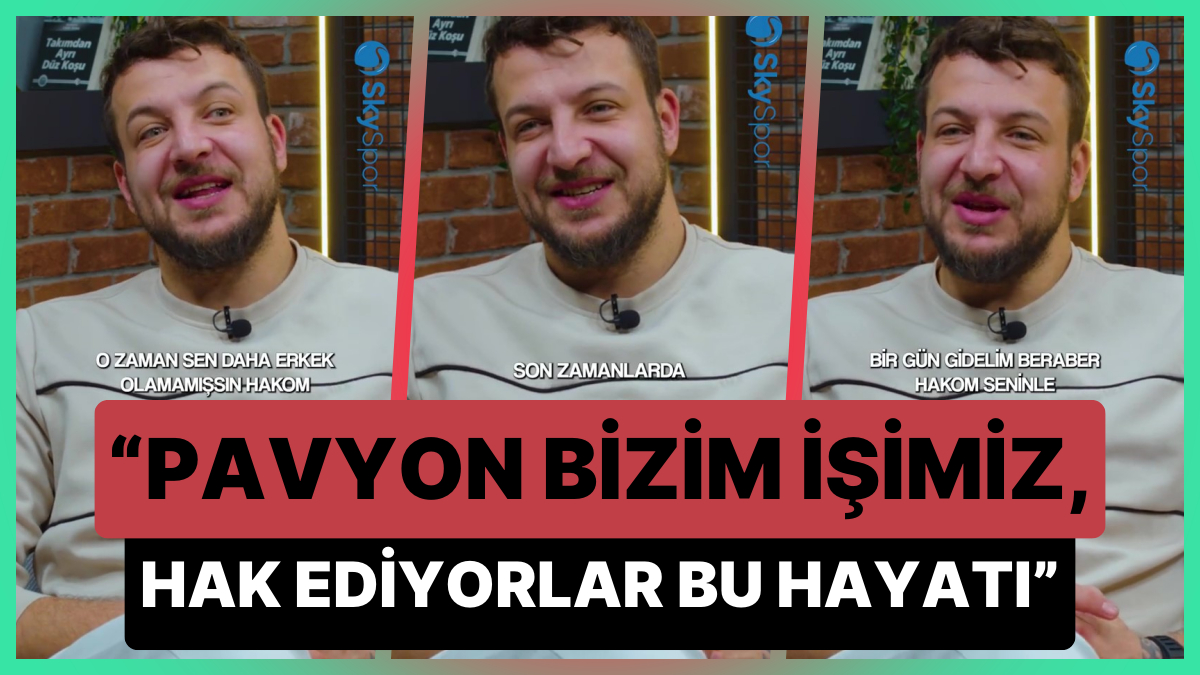 Batuhan Karadeniz: 'Pavyonda Oynayan Kadınlar da Beli Meli İyi ...