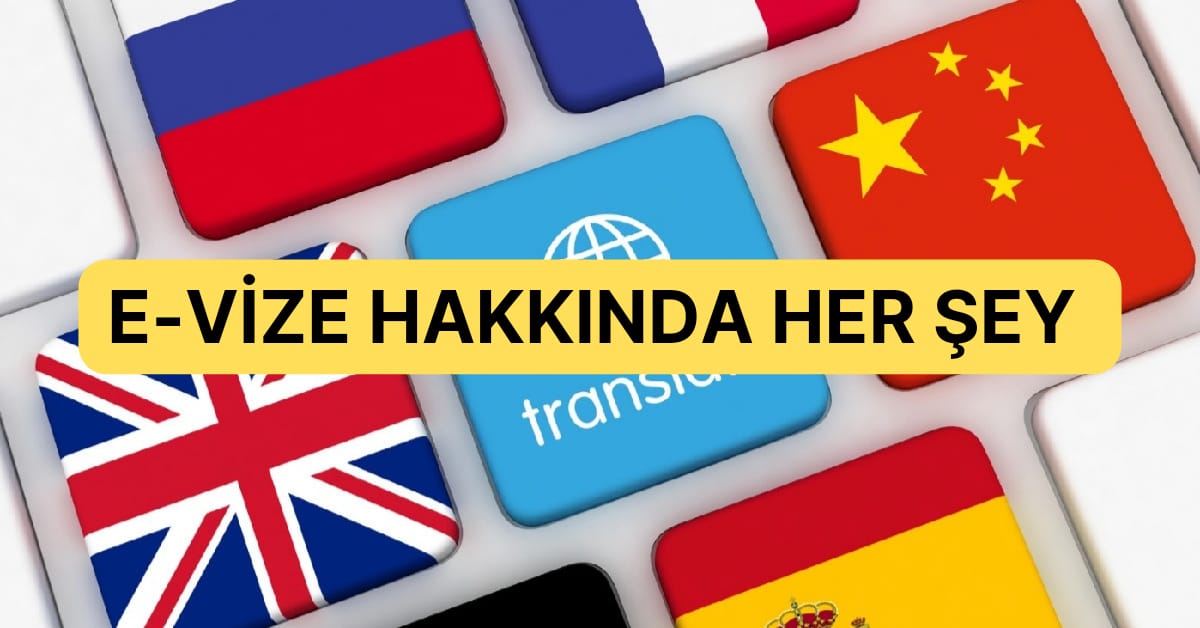 E-vize Nedir? Nasıl Alınır? - Onedio
