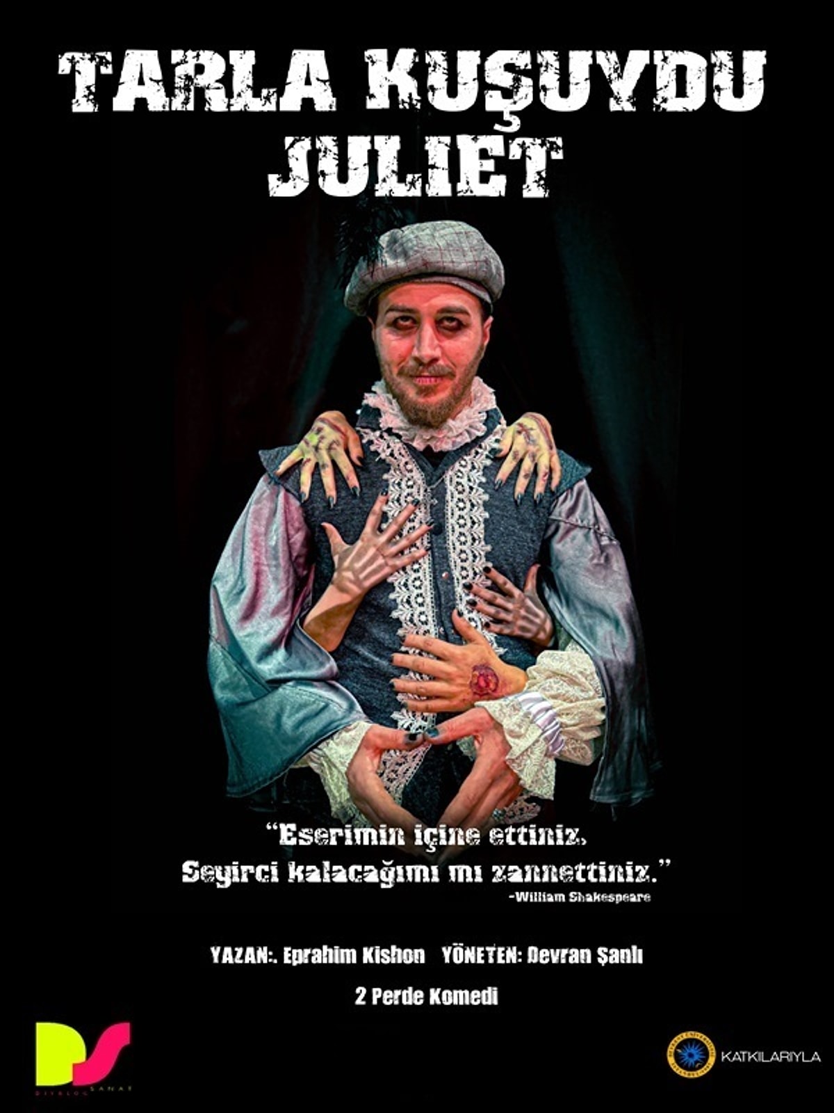 Diyalog Sanat Tiyatrosu'ndan Tarla Kuşuydu Juliet! Shakespeare'in ...