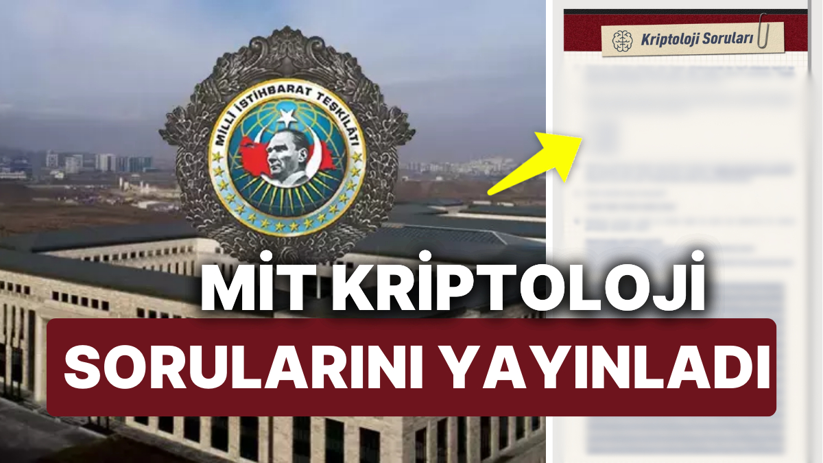 Milli İstihbarat Teşkilatı (MİT) Örnek Kriptoloji Sorularını Yayınladı! - Onedio