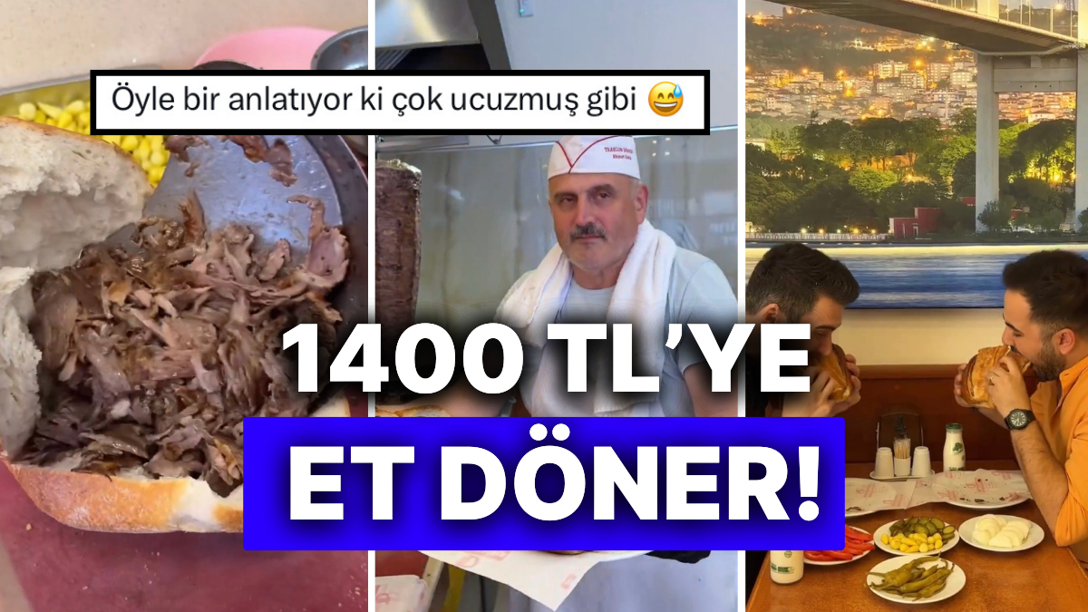 İstanbul’da 1400 TL’ye Satılan Yarım Kilo Et Dönerin Fiyatı Dudak ...
