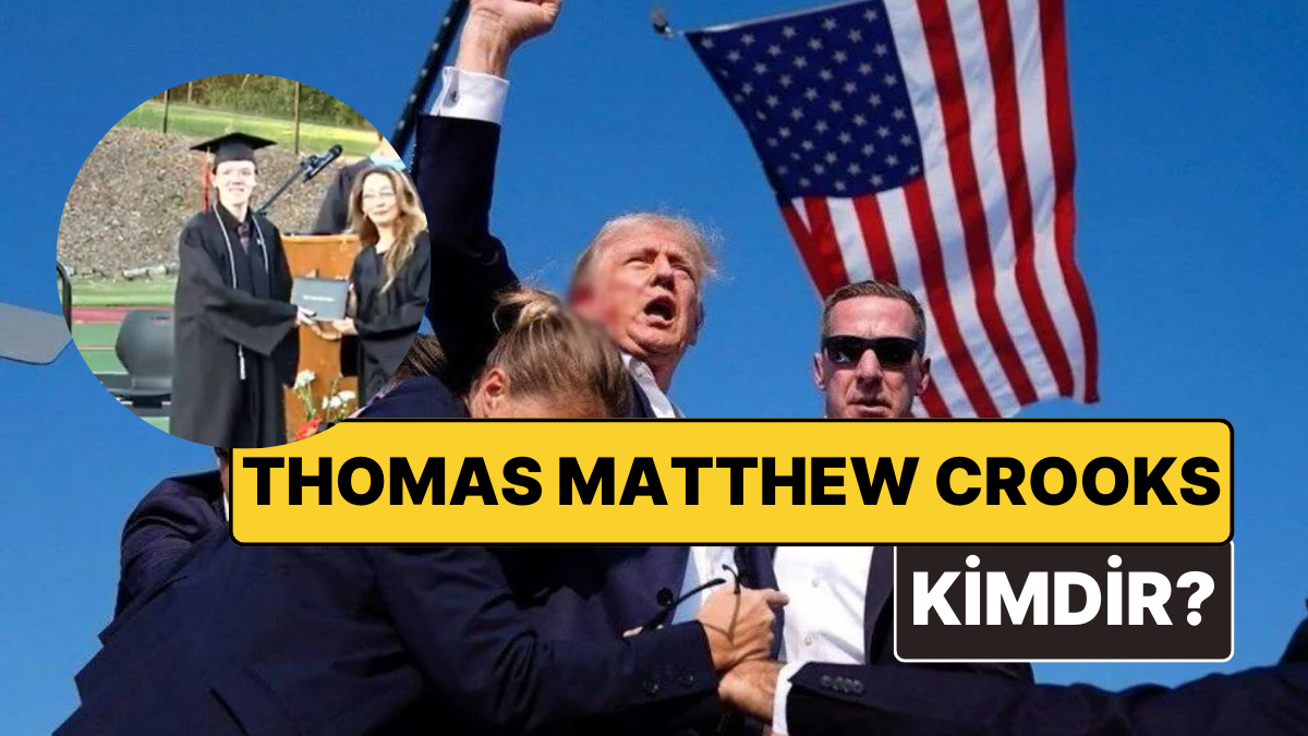 Thomas Matthew Crooks Kimdir, Kaç Yaşında? - Onedio