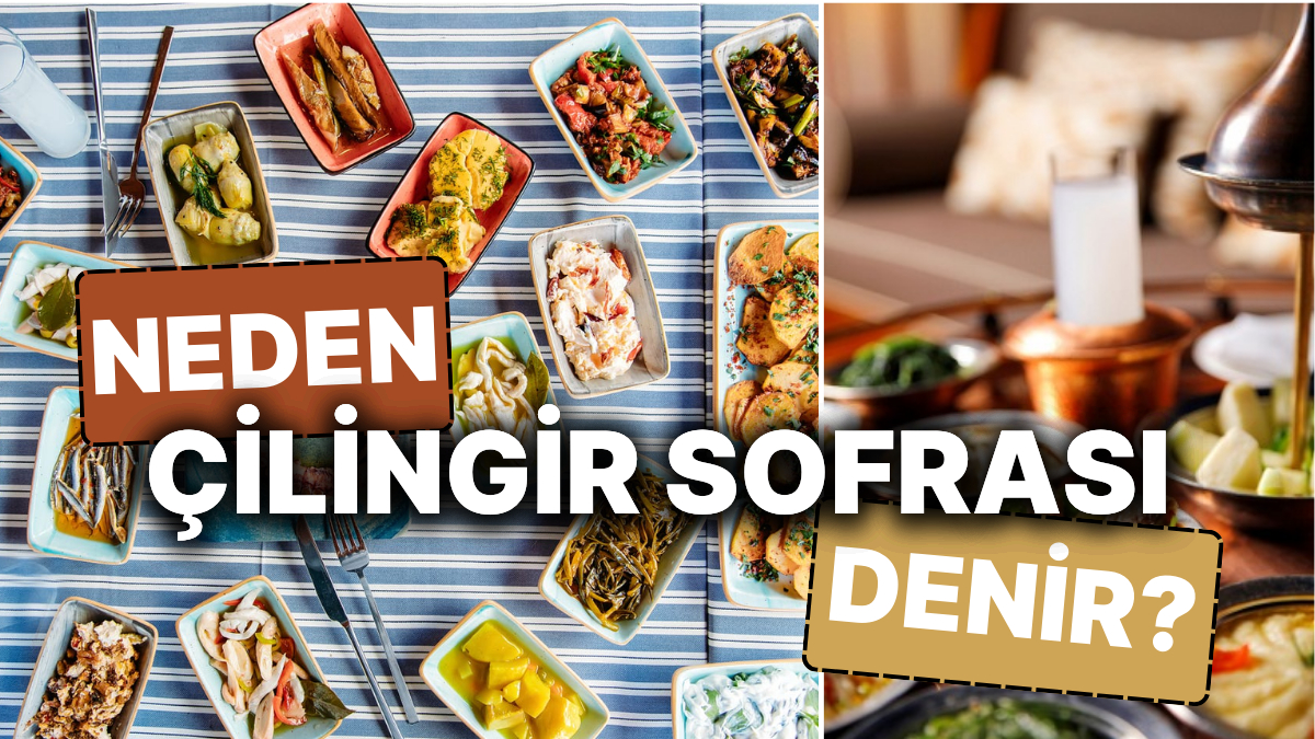 Çilingir Sofrası Nereden Çıktı, Ne Demek Anlamı Ne - Onedio