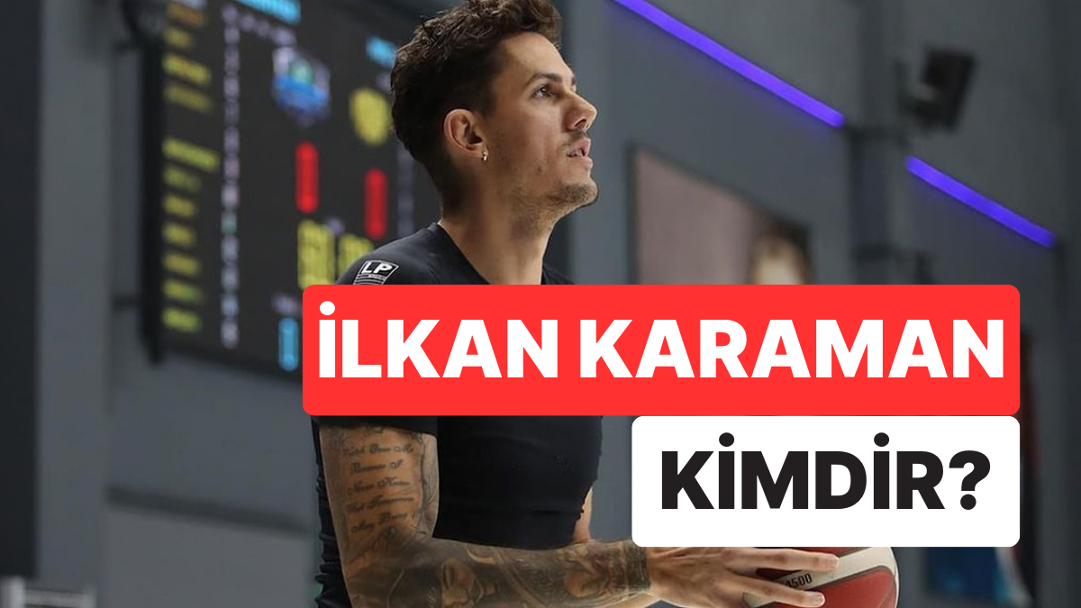İlkan Karaman Öldü mü, Neden Öldü? İlkan Karaman Kimdir, Nereli, Kaç ...