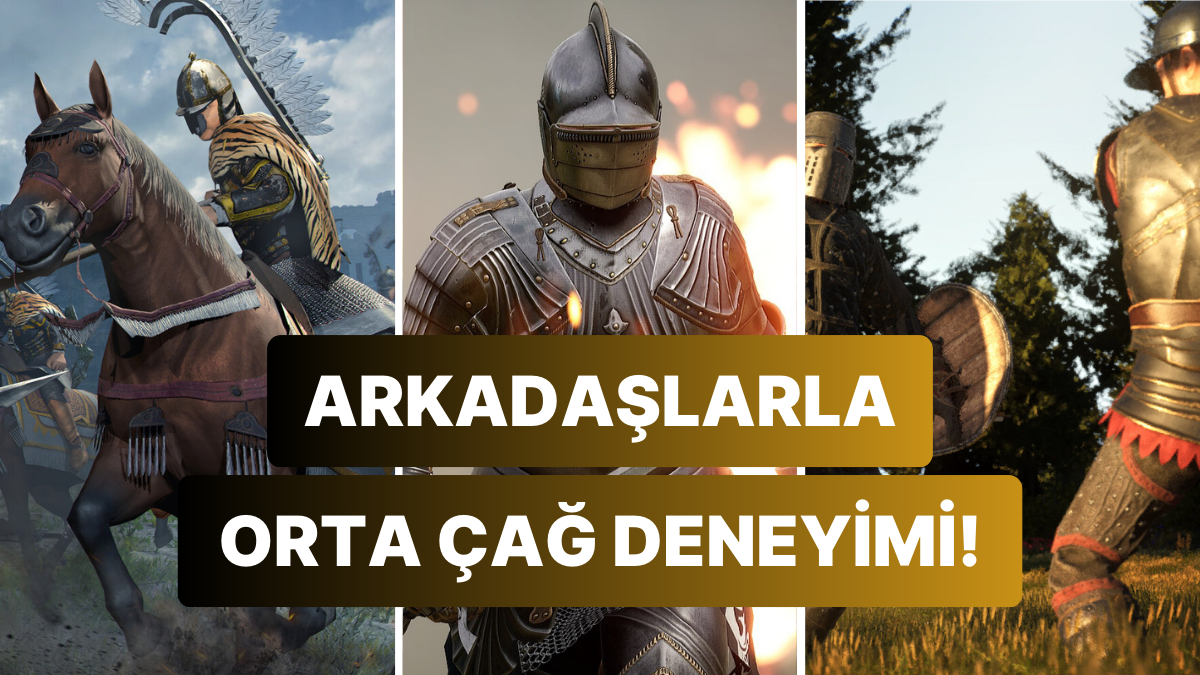 Arkadaşlarınız İle Birlikte Oynayabileceğiniz En İyi Orta Çağ Oyunları ...