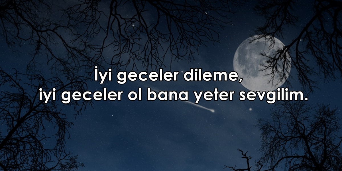 Sevgiliye İyi Geceler Mesajı: Romantik İyi Geceler Sözleri - Onedio