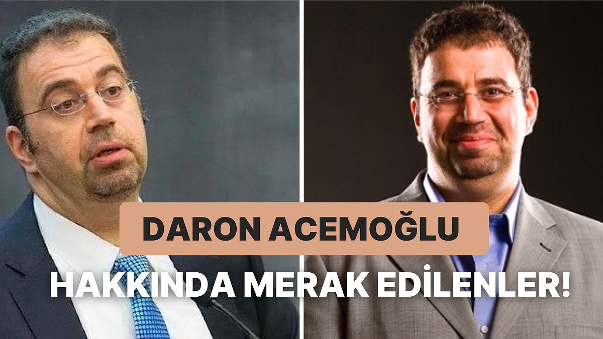 Daron Acemoğlu Kimdir? Nereli? Nobel Aldı mı? - Onedio