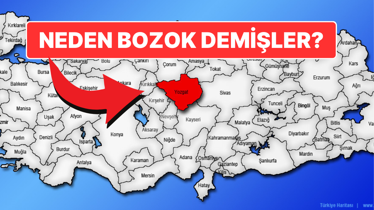 Yozgat'a Neden 'Bozok' Dendiğini Biliyor musunuz? - Onedio