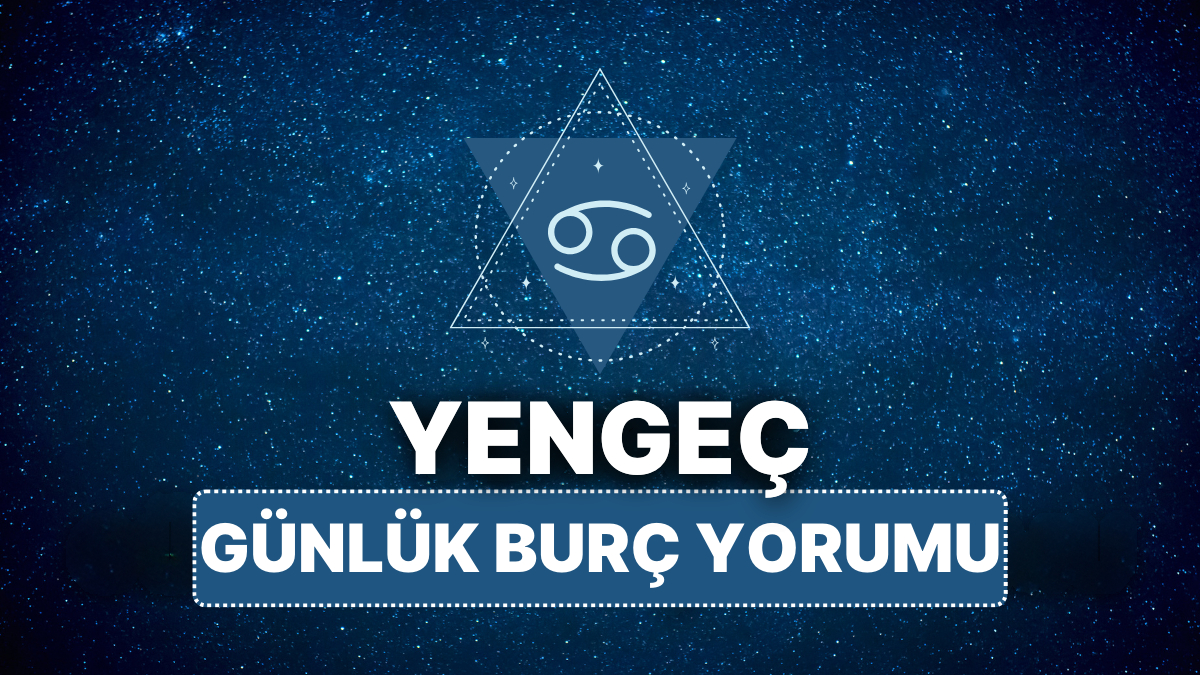 Yengeç Burcu Günlük Burç Yorumu - Onedio