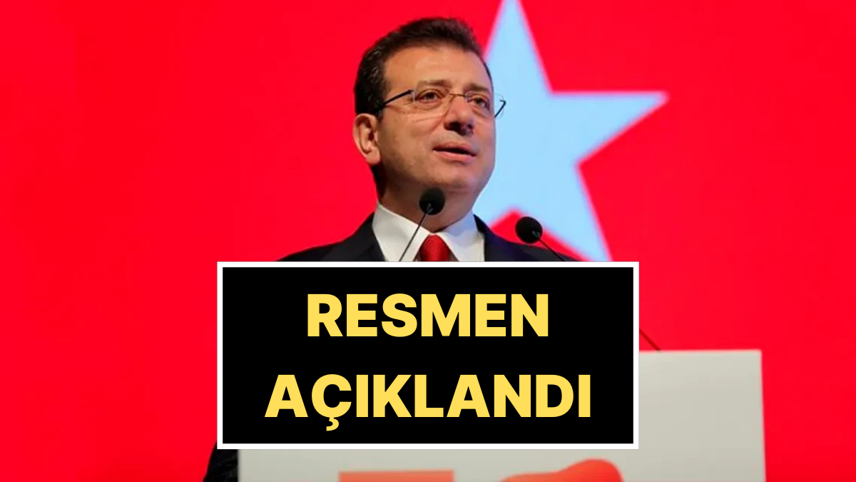 CHP Ekrem İmamoğlu'nun Resmen Cumhurbaşkanı Adayı Olduğunu Duyurdu - Onedio