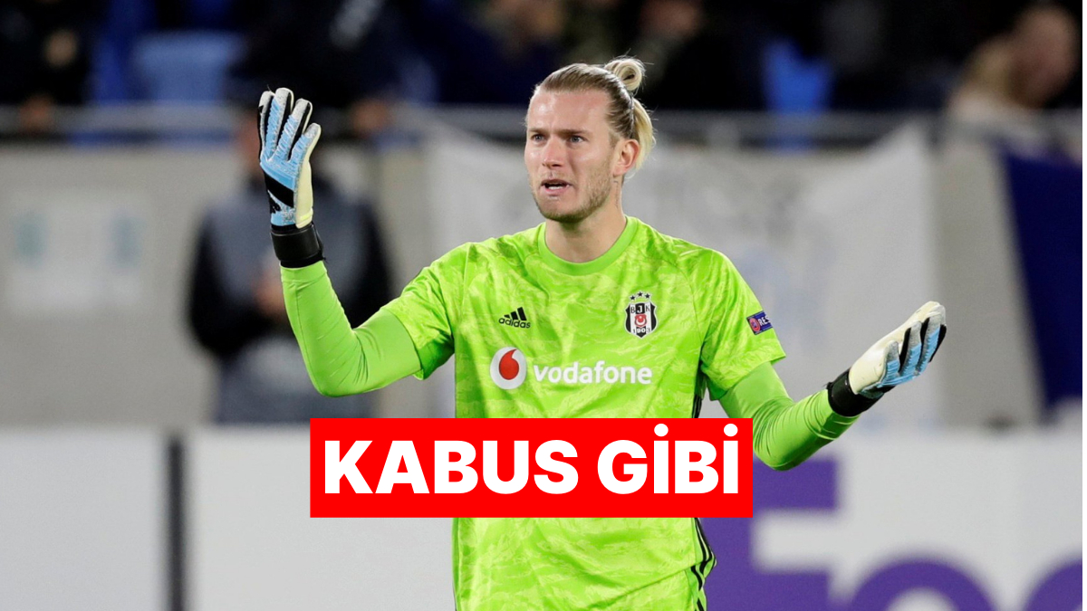 Bir Dönem Beşiktaş Forması Giyen Lorius Karius'un Büyük Şanssızlığı ...
