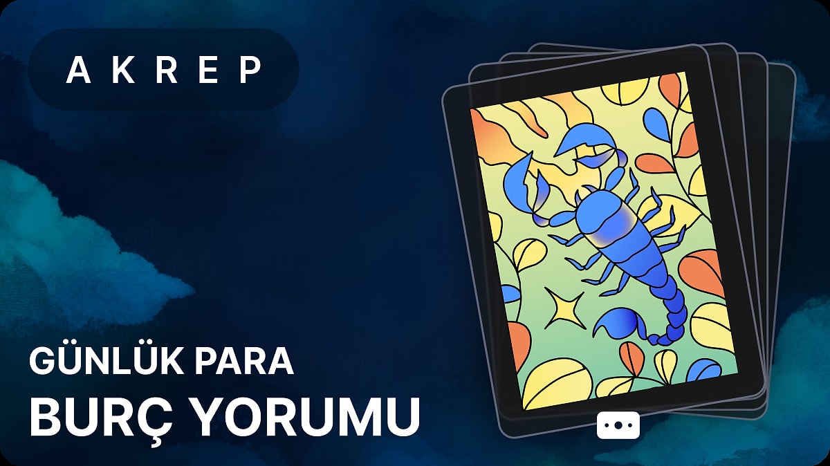 8 Ocak 2026 Günlük Akrep Para Burç Yorumu - Onedio