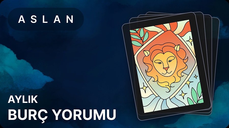 Aslan Burcu Aylık Aşk Burç Yorumu - Onedio
