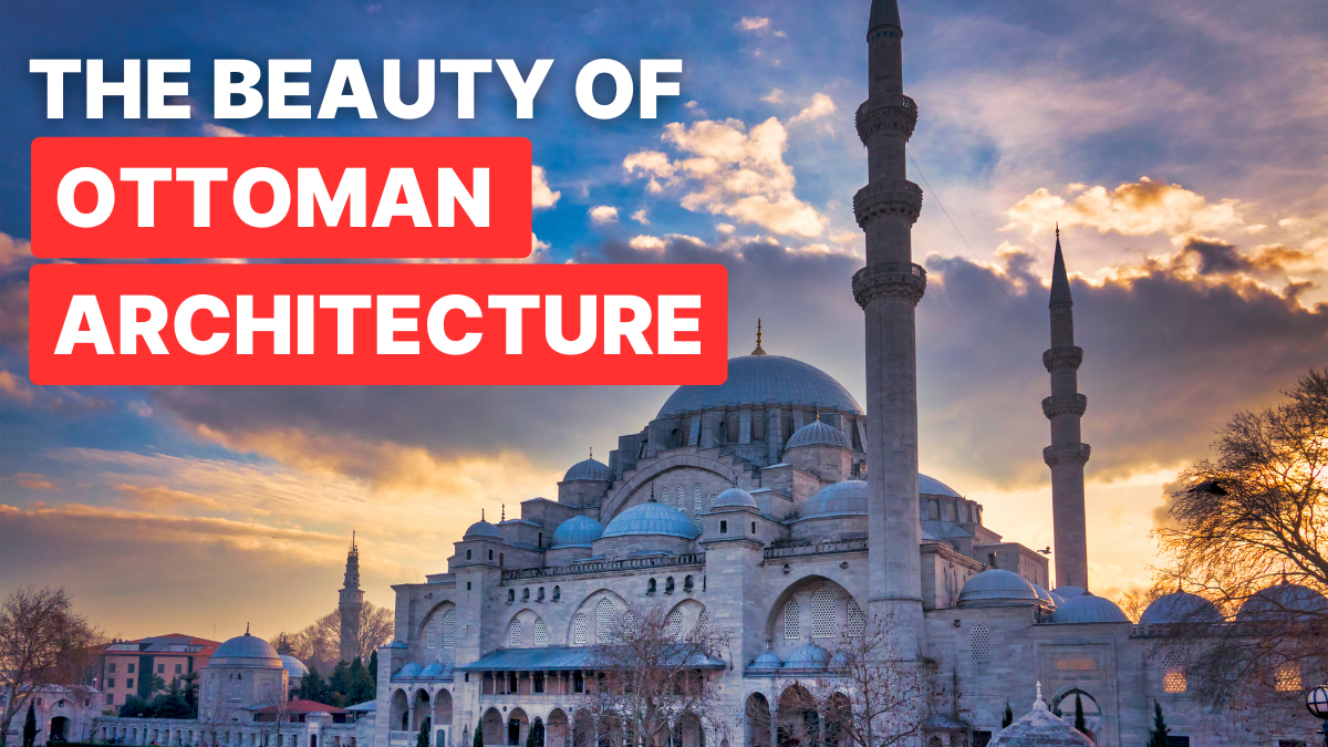 Ottoman Architectural Masterpieces in Turkey - Onedio