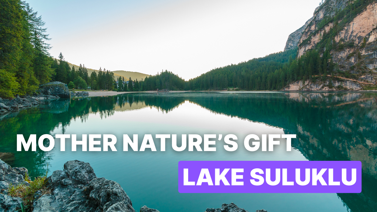 Where is Lake Suluklu? Discover Lake Suluklu - Onedio