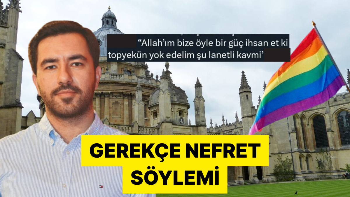 Oxford Üniversitesi Nefret Söyleminde Bulunan Türk Akademisyen Hakkında ...