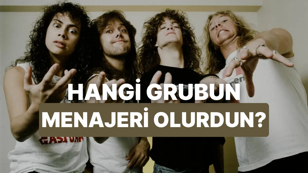 Sen Hangi Rock Grubunun Menajeri Olmalıydın? - Onedio