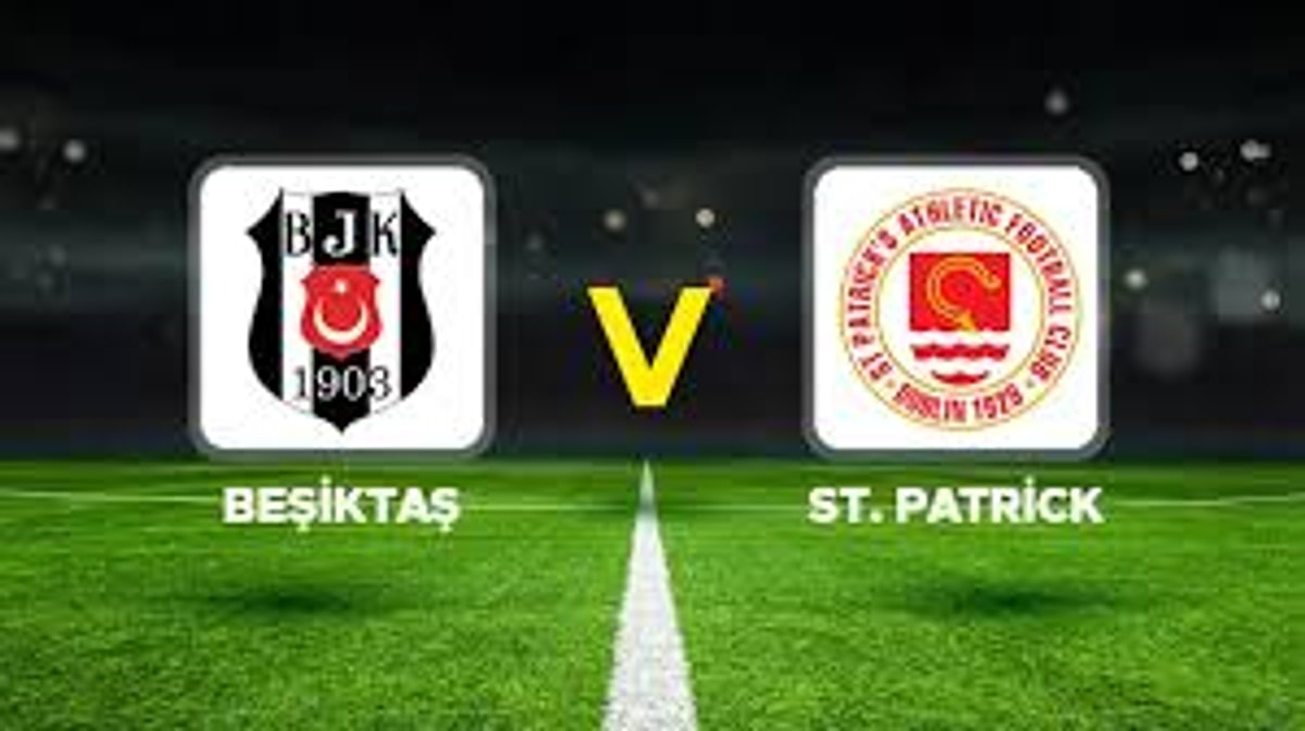 Beşiktaş - St. Patrick Maçı Ne Zaman, Hangi Kanalda? - Onedio