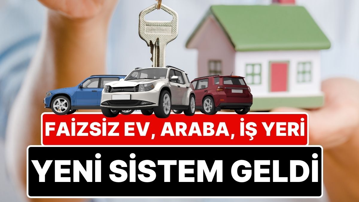 Faizsiz Araba Nasıl Alınır? Faizsiz Ev Nasıl Alınır? - Onedio