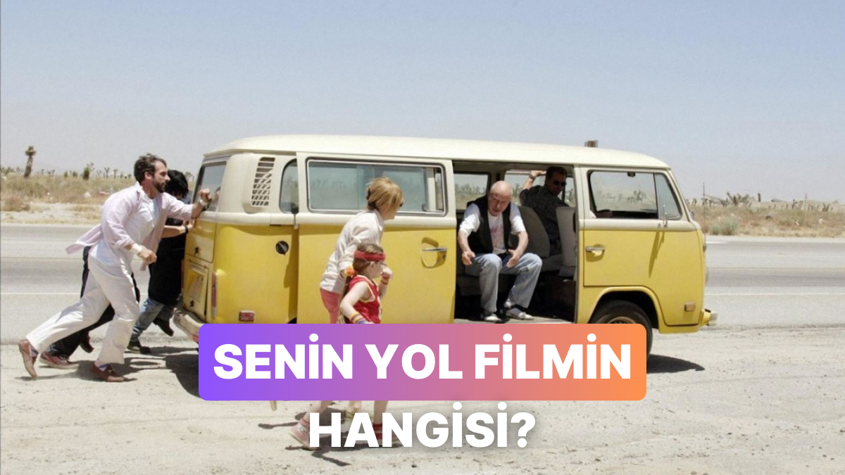 Hangi Yol Filmi Sana Göre? - Onedio