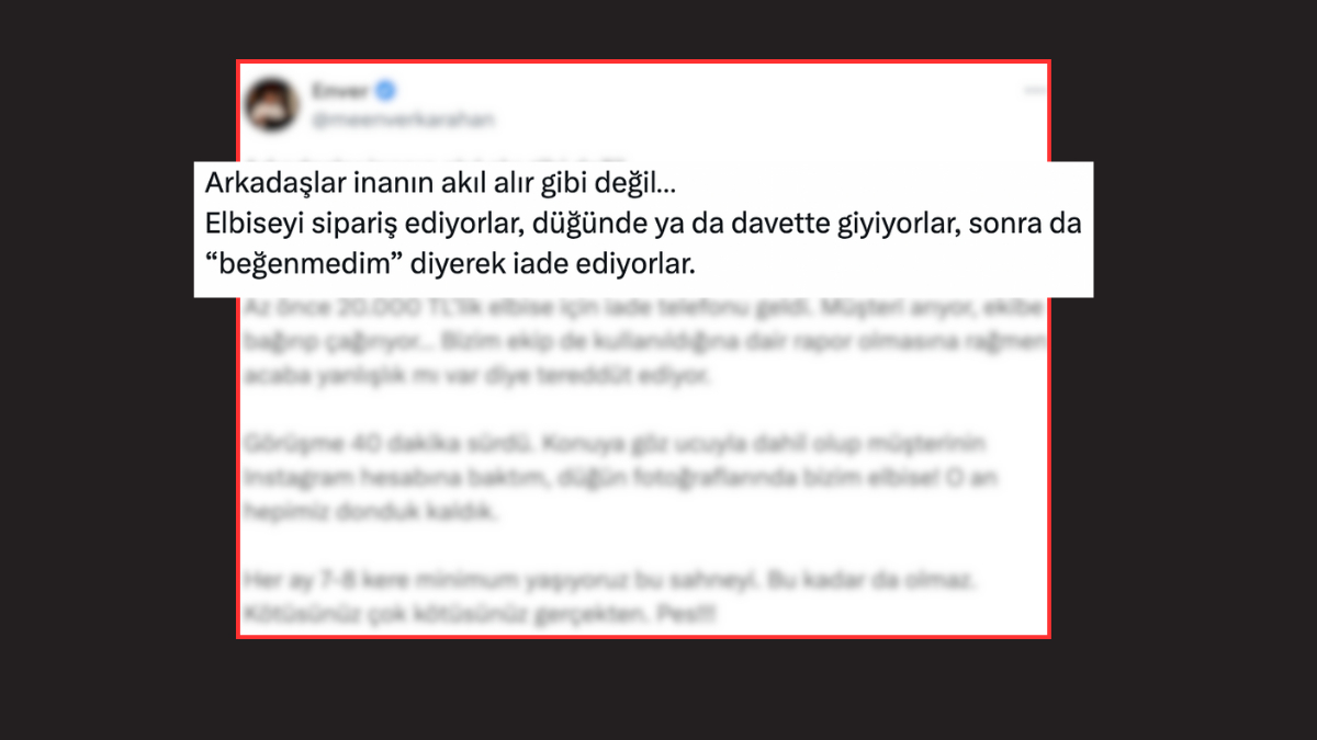 Abiye Elbiseleri Saatlerce Giyip İade Ediyorlar - Onedio