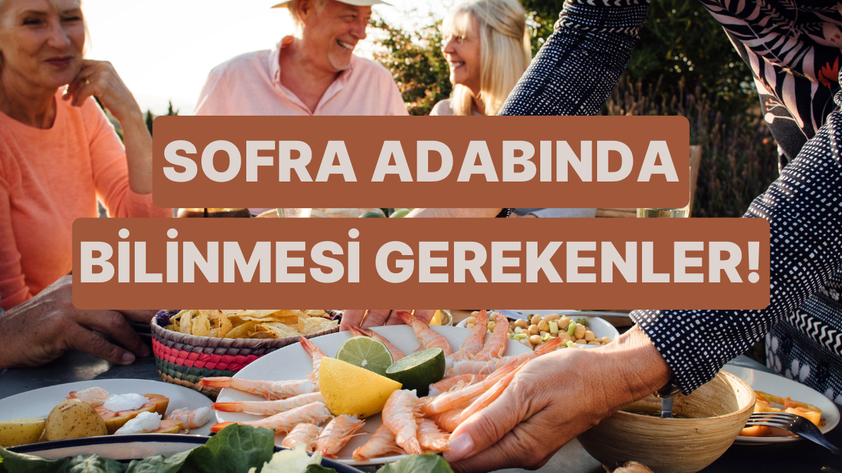 Sofra Adabında Bilinmesi Gerekenler! - Onedio