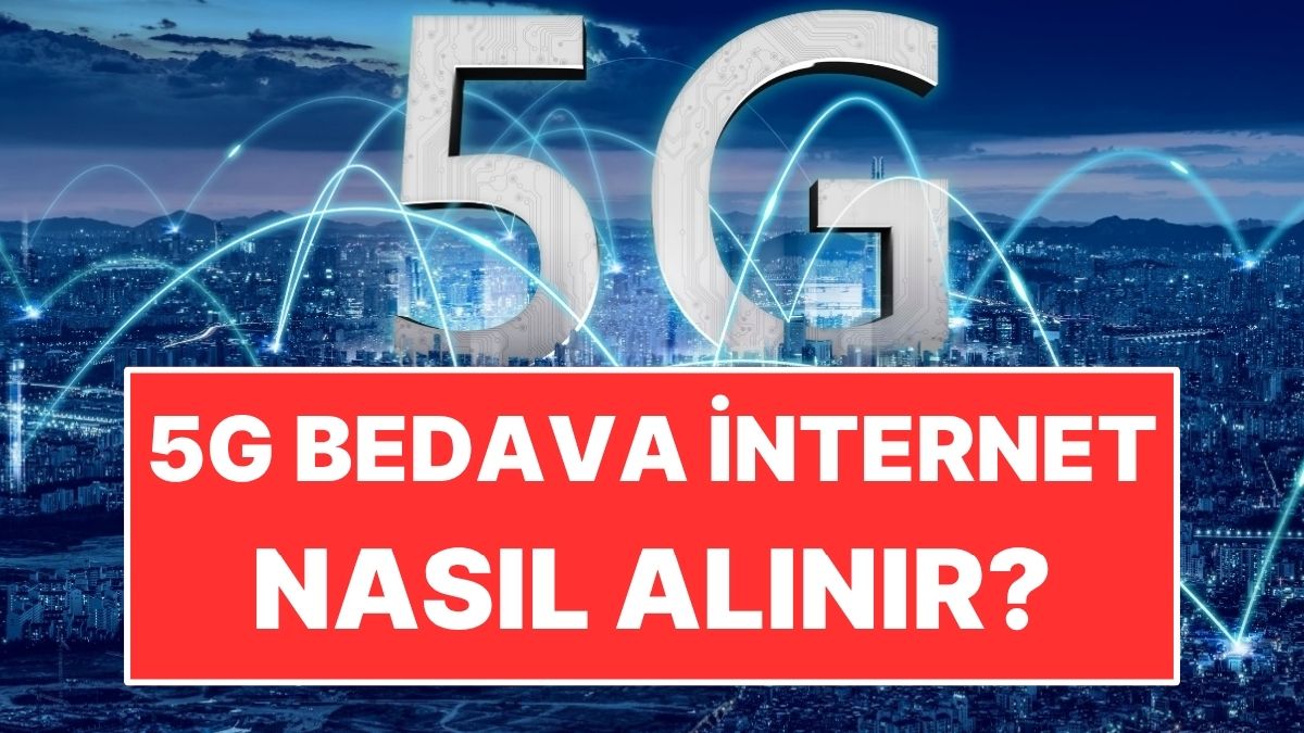 Vodafone, Turkcell, Türk Telekom 5G İnternet Hediyesi - Onedio