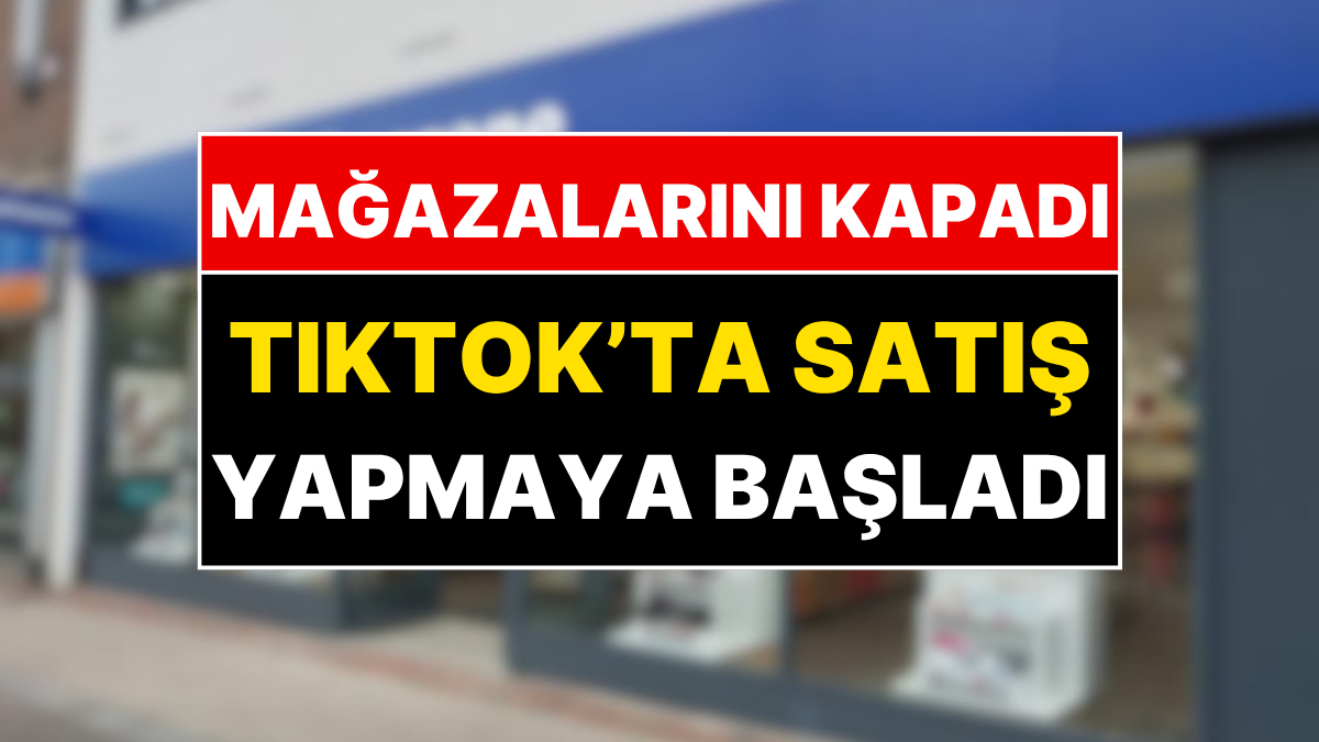 TikTok Satış Yapan Ünlü Marka - Onedio